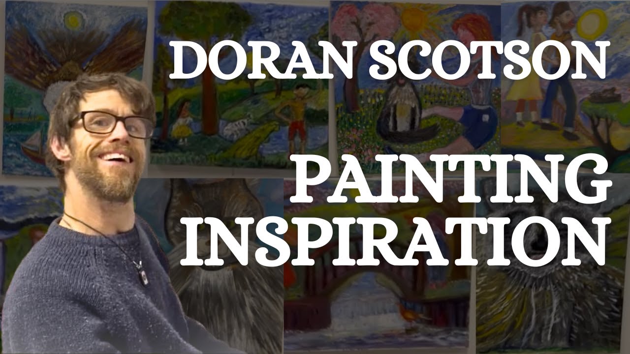 Doran Scotson - Painting Inspiration - YouTube