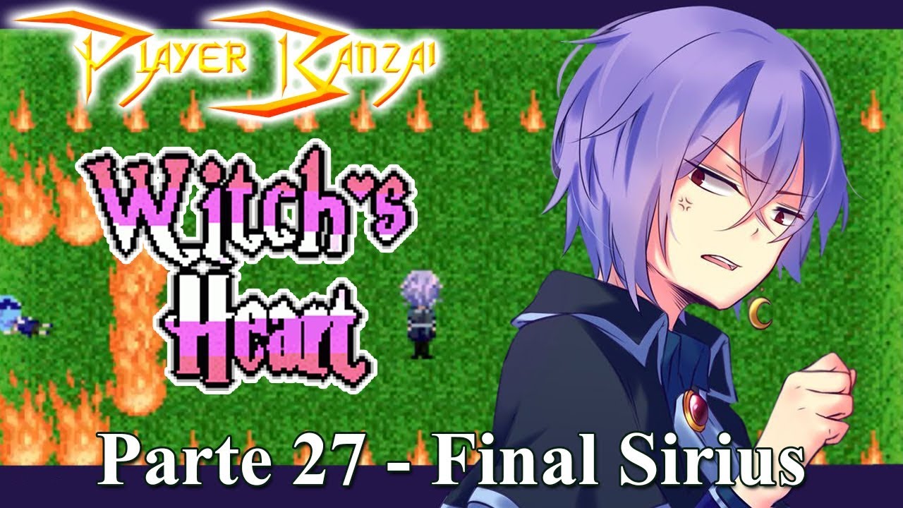 Witch's Heart - RPG Maker PT-BR - Parte 27 - Final Sirius - YouTube