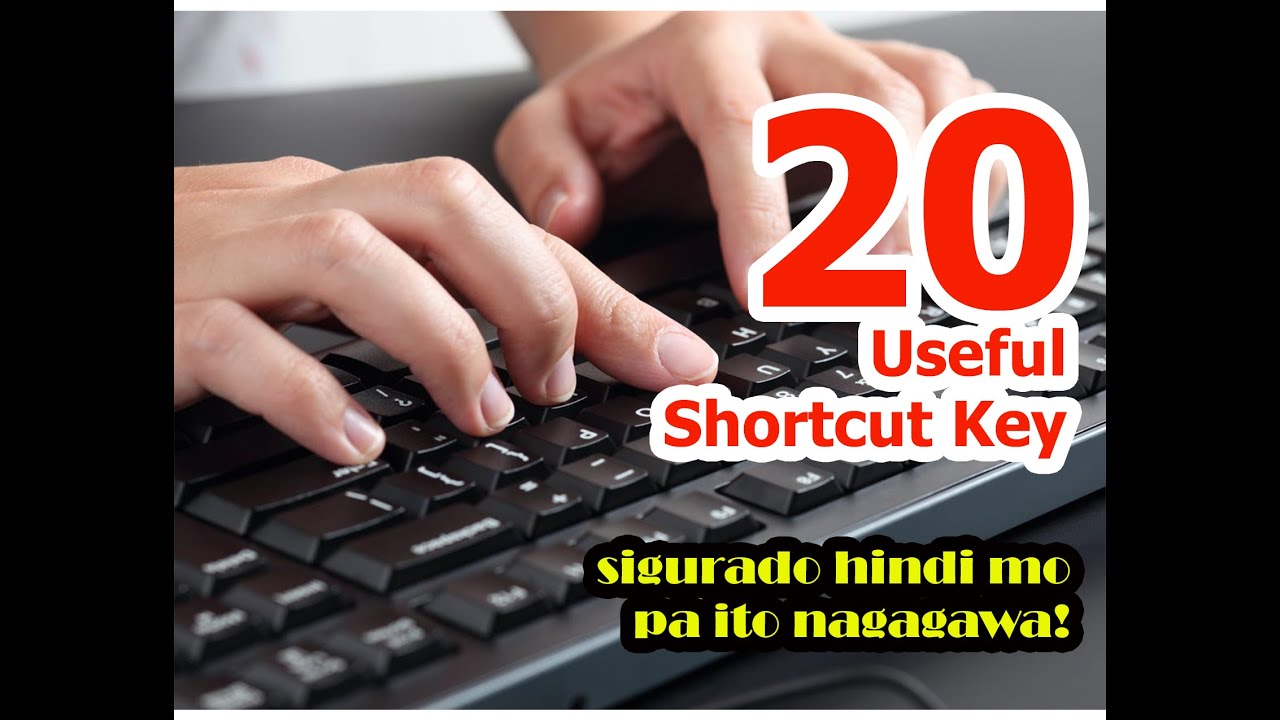 20 Useful Shortcut Key | Hindi mo pa ito nagagwa | Tagalog Version ...