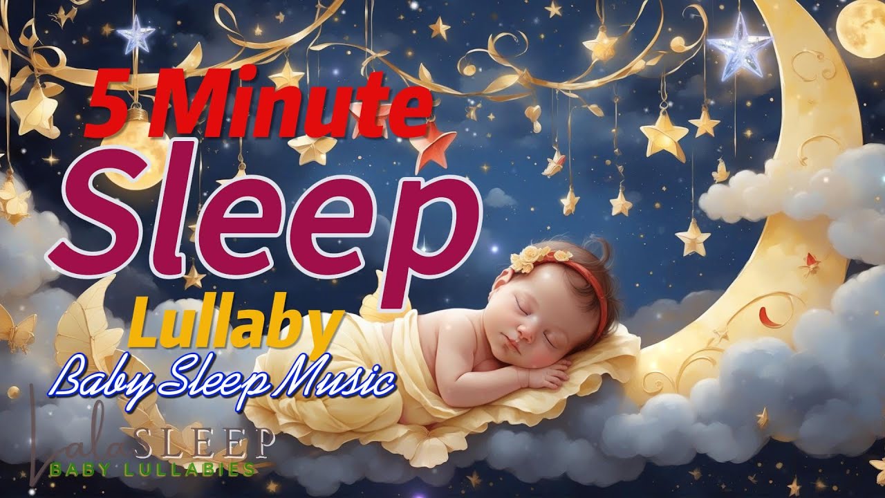 Best and Popular Lullaby Fall Asleep Fast in 5 Minutes Lullaby for Baby ...
