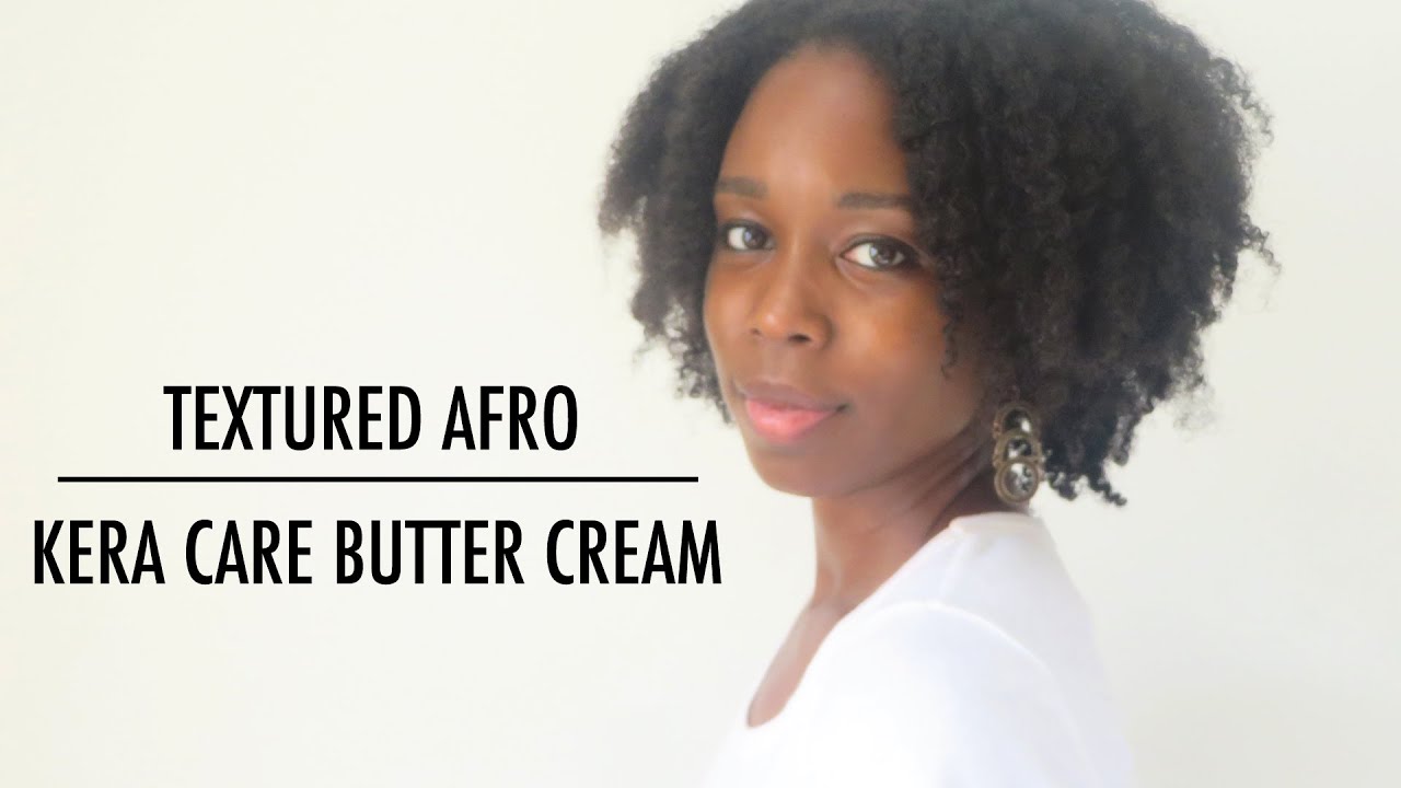 Textured Afro with Kera Care Butter Cream - YouTube