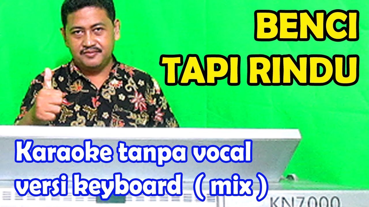 Benci Tapi Rindu mix karaoke - Diana Nasution (keyboard) - YouTube
