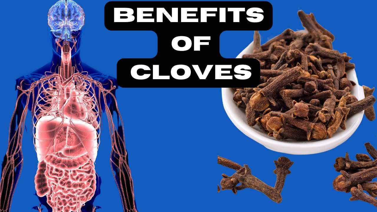 The amazing Power of Cloves: 5 Incredible Health Benefits You Need to ...