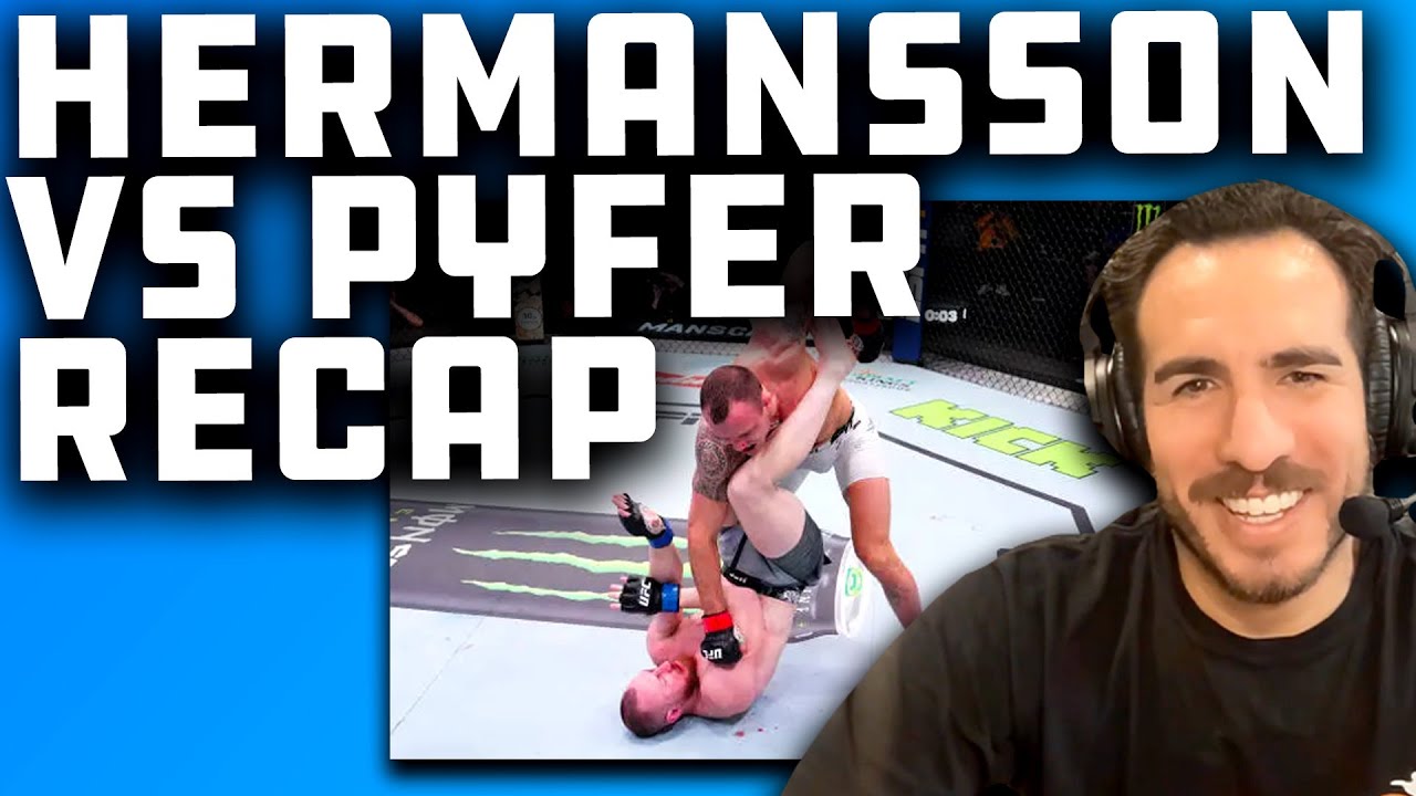 Hermansson vs Pyfer Recap with Kenny Florian & Jon Anik - #ufcvegas85 ...