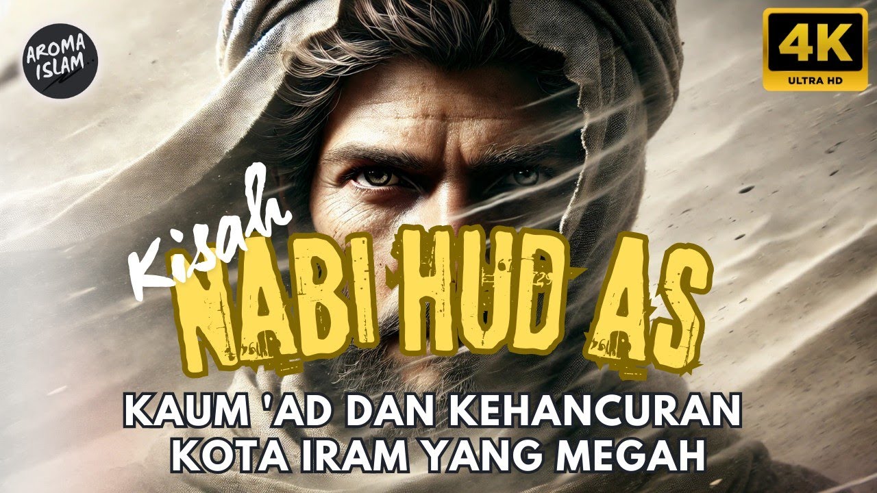 Kisah Nabi Hud AS‼️Kaum 'Ad dan Kehancuran Kota Iram | Pelajaran dari ...