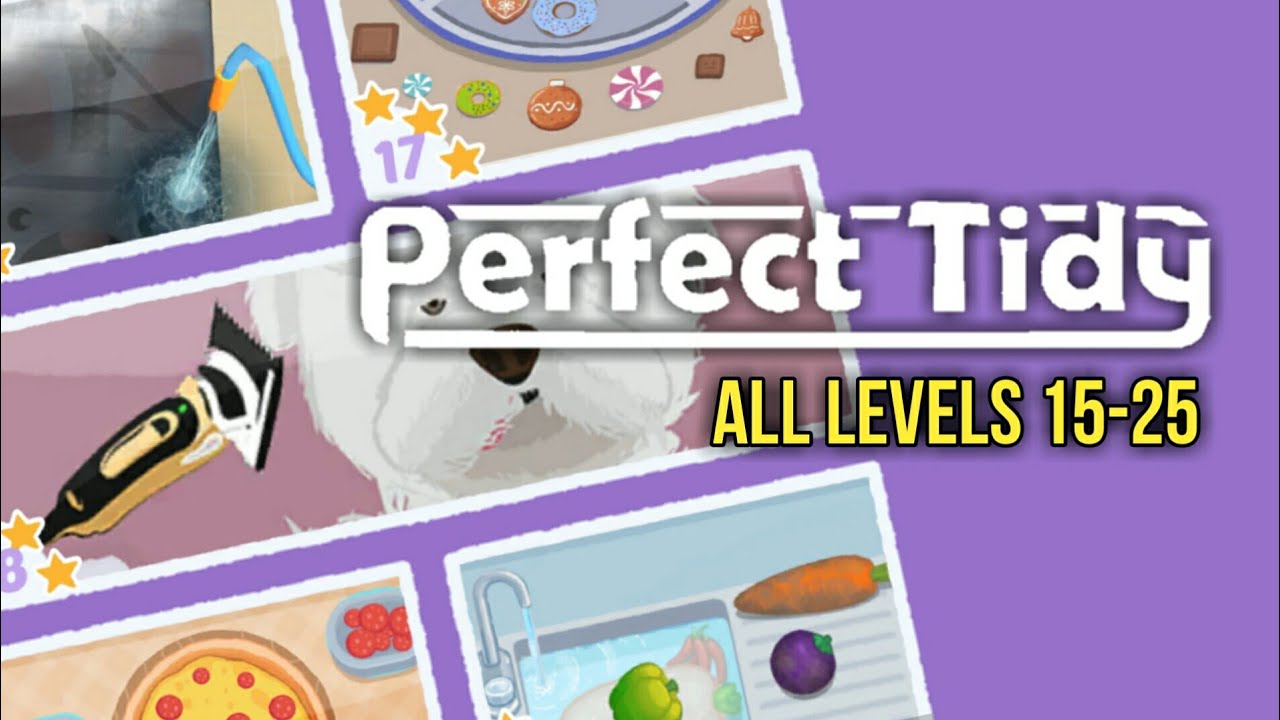 Perfect Tidy - Gameplay Walkhtrough - All Levels 15-25 - Puzzle Game ...