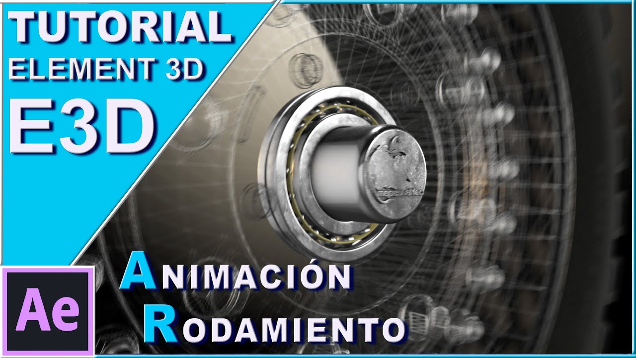 Animación RODAMIENTO rueda girando TUTORIAL | ELEMENT 3D | AE - YouTube