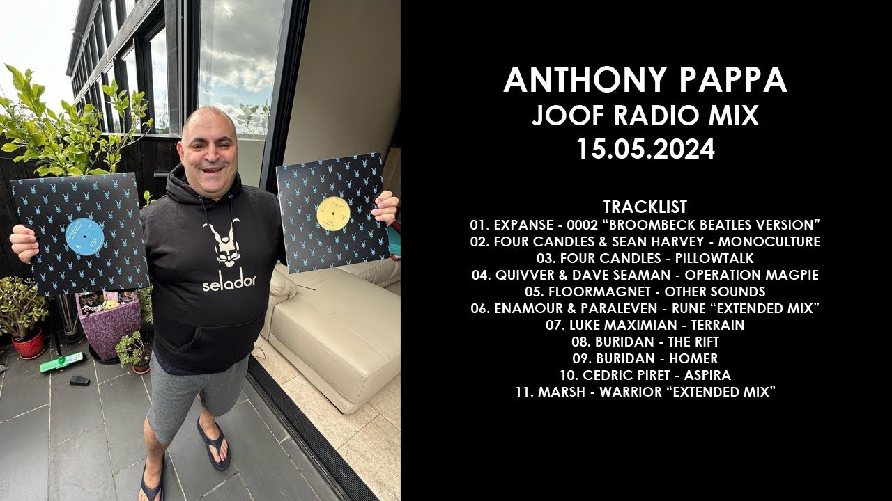 ANTHONY PAPPA (Australia) @ JOOF Radio Mix 15.05.2024 - YouTube