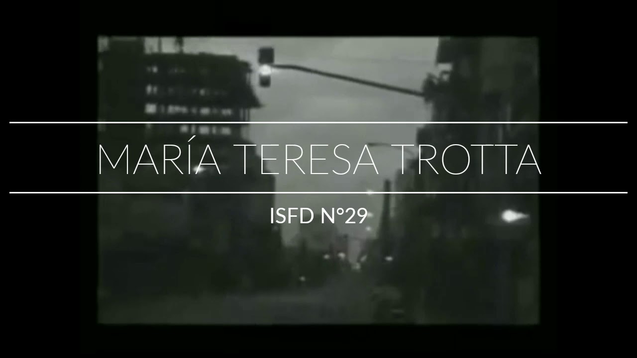 MARÍA TERESA TROTTA/ ISFD N°29 - YouTube