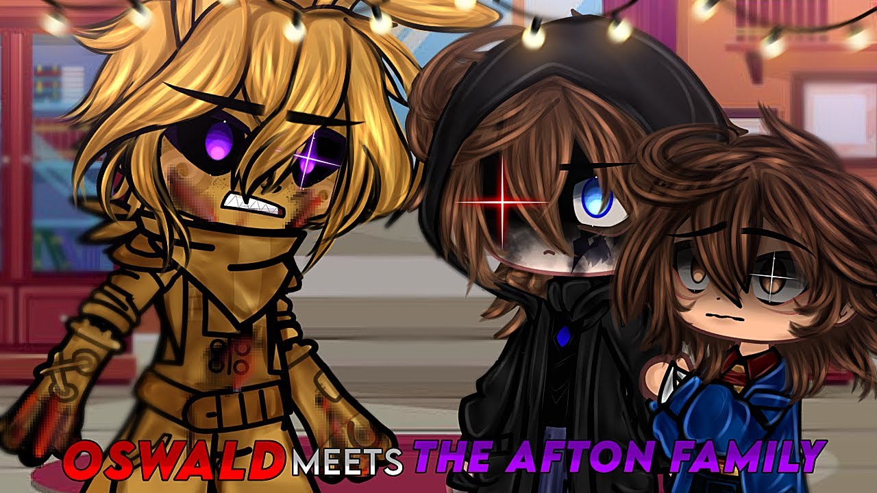 Oswald meets the Afton Family |Gacha Nebula| - YouTube