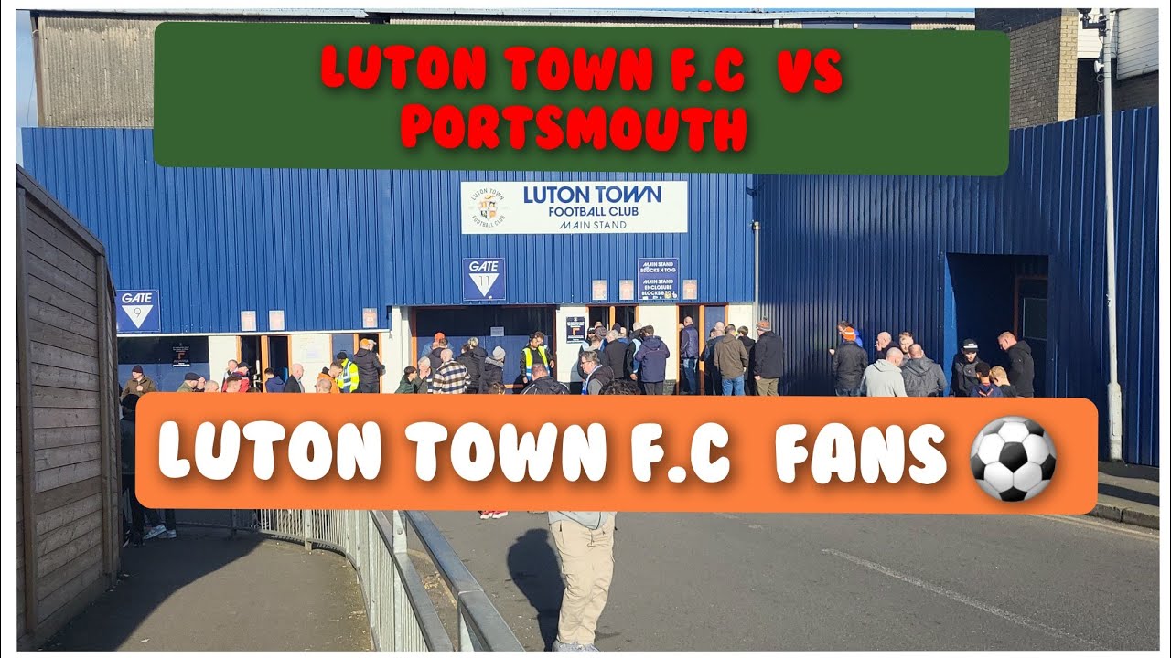 Luton Town F.C ⚽️ Fans Arrived At Kenilworth Road Stadium Luton Town F ...