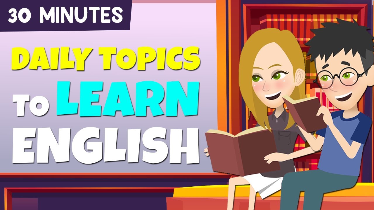 Master English with Daily Topics for Beginners | 30 Minutes English ...