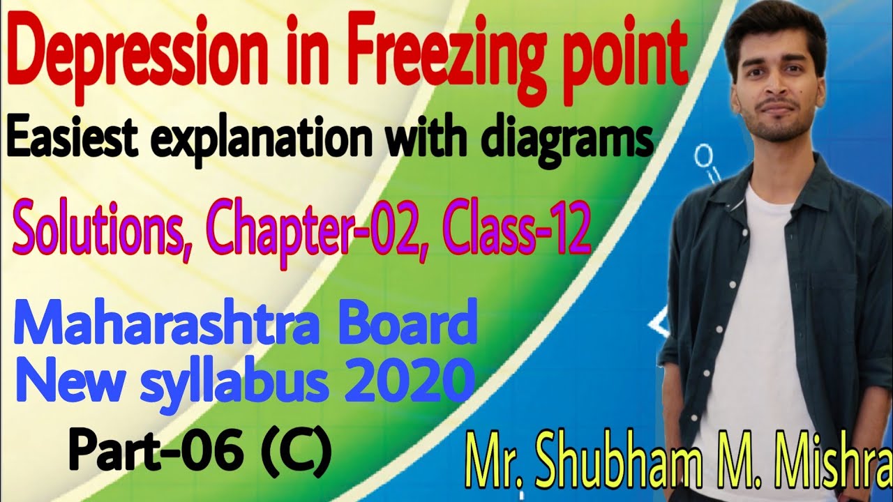 Depression in freezing point | Solutions-06 (C) | Class12 | Chapter-02 ...
