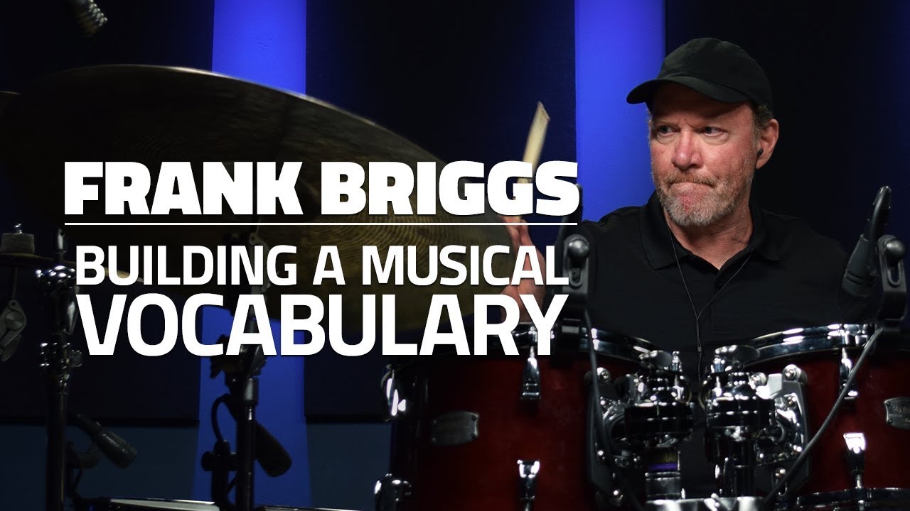Building A Musical Vocabulary | Frank Briggs - YouTube