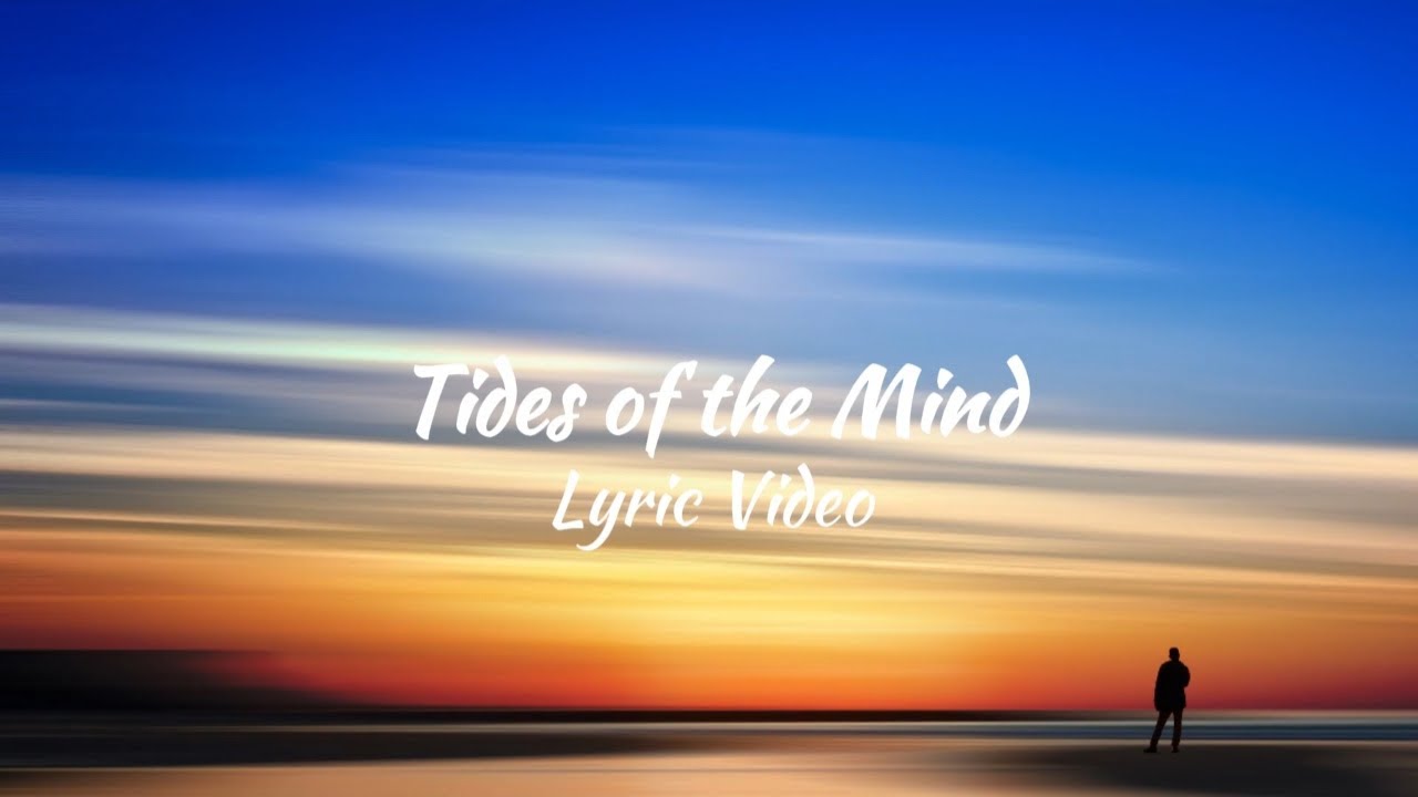 Tides of the Mind - No Hands to Hold (Official Lyric video) - YouTube