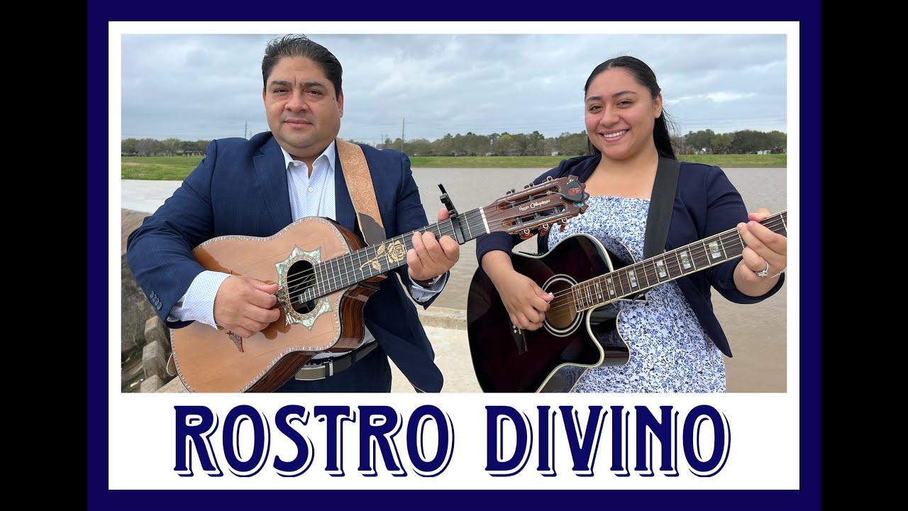 DÚO NOE & RUTH CAMPOS: Rostro Divino Acordes - Chordify