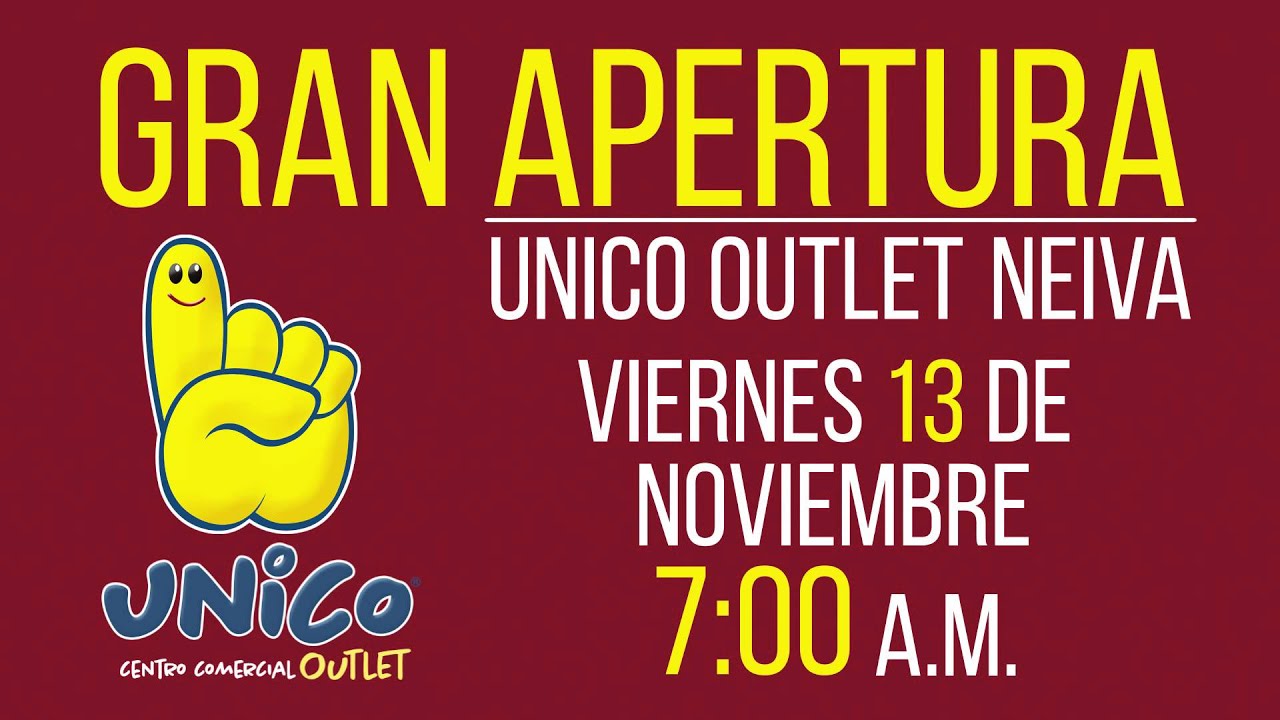 Próxima Inauguración Centro Comercial UNICO Outlet Neiva - YouTube