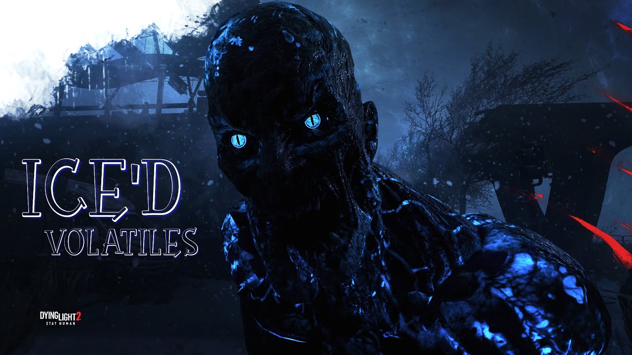 DYING LIGHT 2 - ICE'D VOLATILES (MOD) 2024 - YouTube