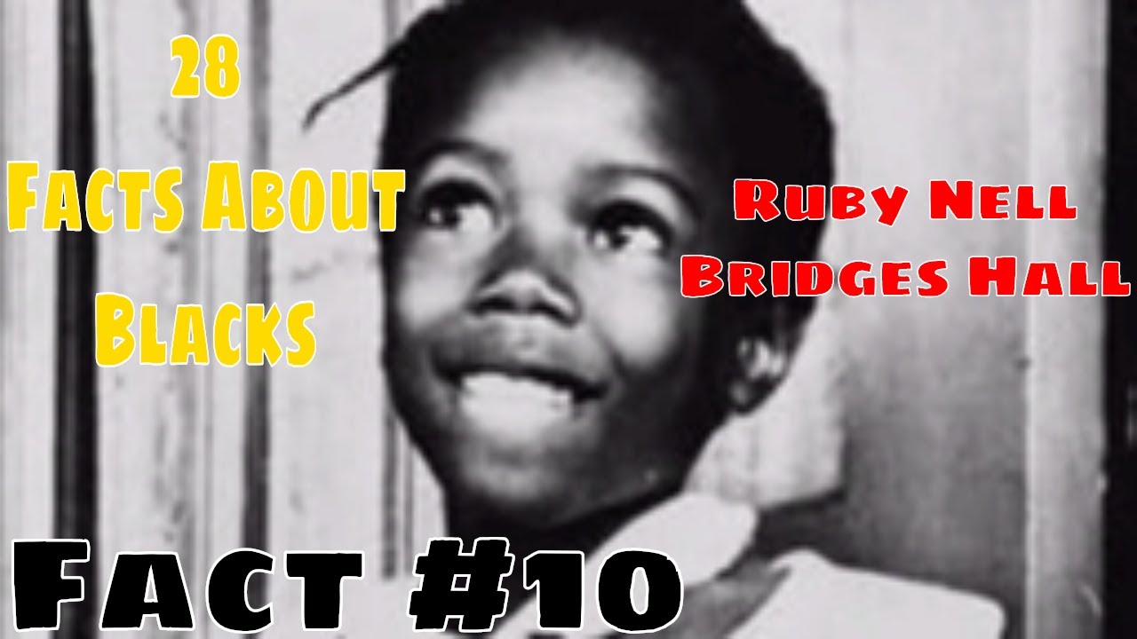 28 Facts About Blacks || #10 -Ruby Nell Bridges Hall | Eccentric Rebel ...