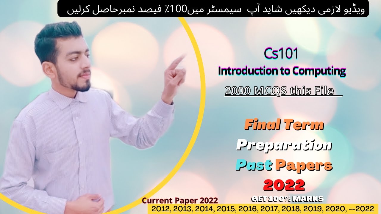 Cs101 Final Term Exam Preparation 2022 Cs101 Past Papers Cs101 Preparation Final Exam 2022