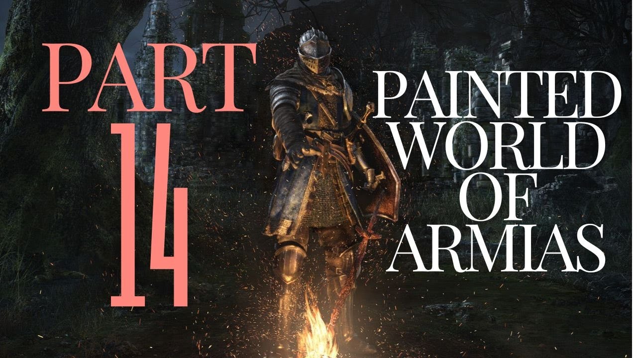 Dark Souls Remastered Part 14 Painted World of Ariamis - YouTube