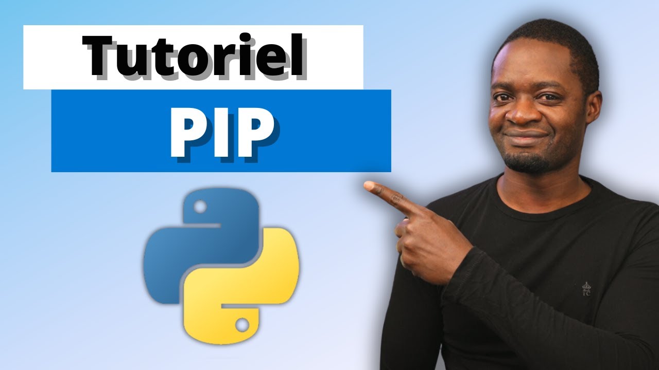 Tutoriel PIP - Gérer Facilement vos Paquets Python - YouTube