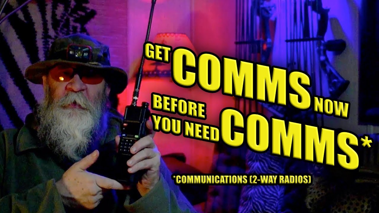 GET COMMS NOW BEFORE SHTF AND YOU NEED THEM! - YouTube