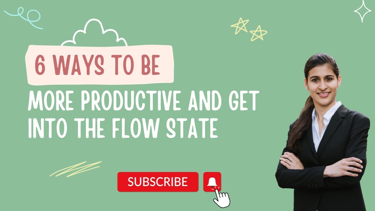 6 Ways to Supercharge your Productivity and Get into the Flow State ...