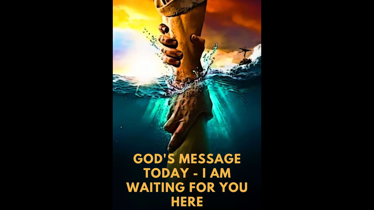 God Message For Me Today - I Am Waiting For You Here - YouTube
