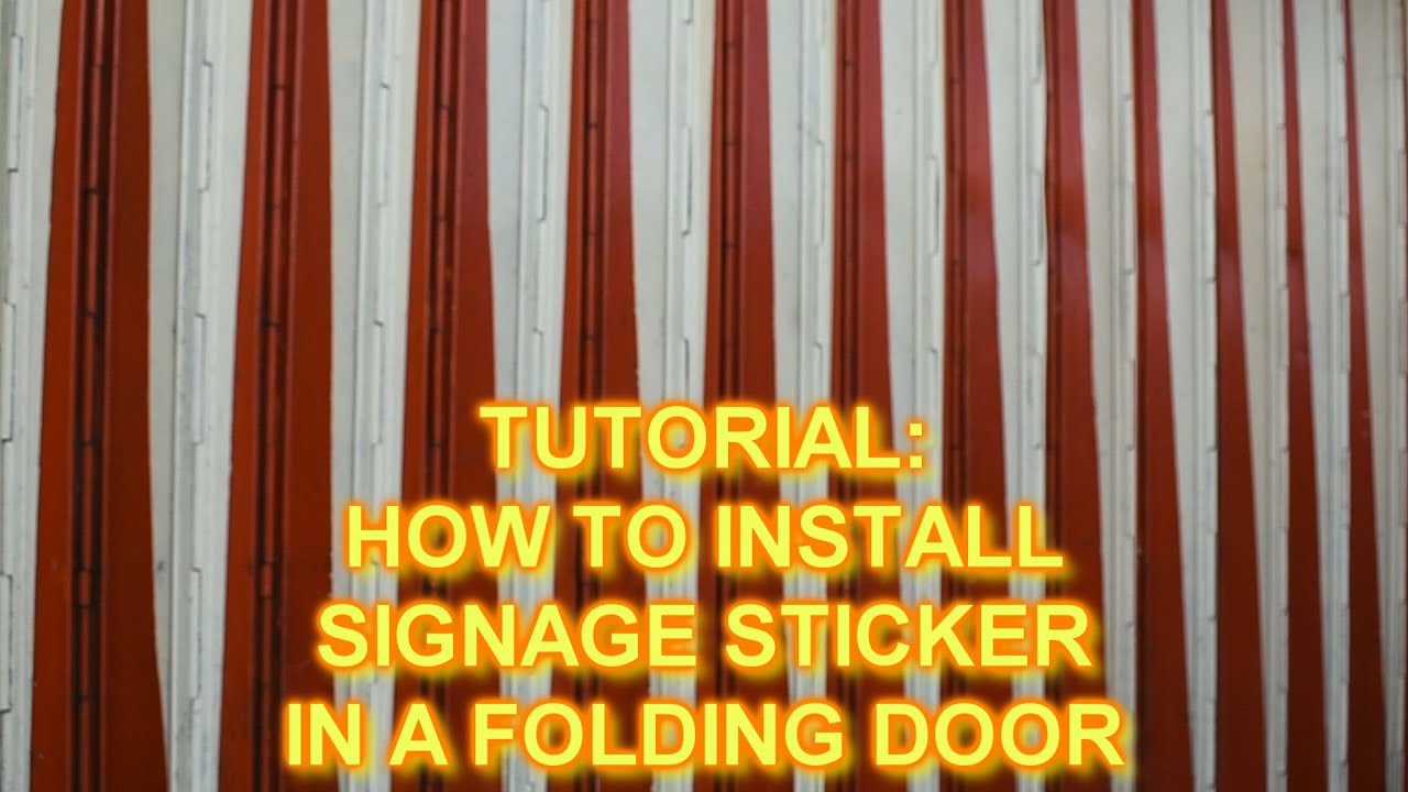 TUTORIAL HOW TO INSTALL SIGNAGE STICKER IN A FOLDING DOOR - YouTube
