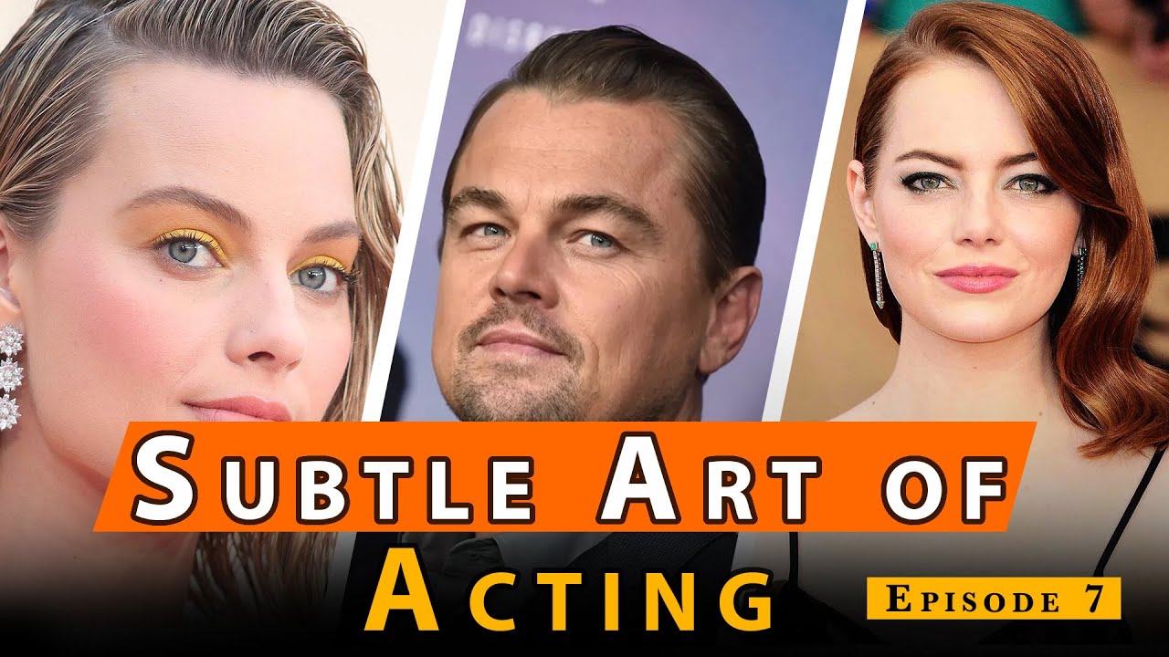 10 Tips || Subtle Art of Acting: Beyond Big Emotions - YouTube