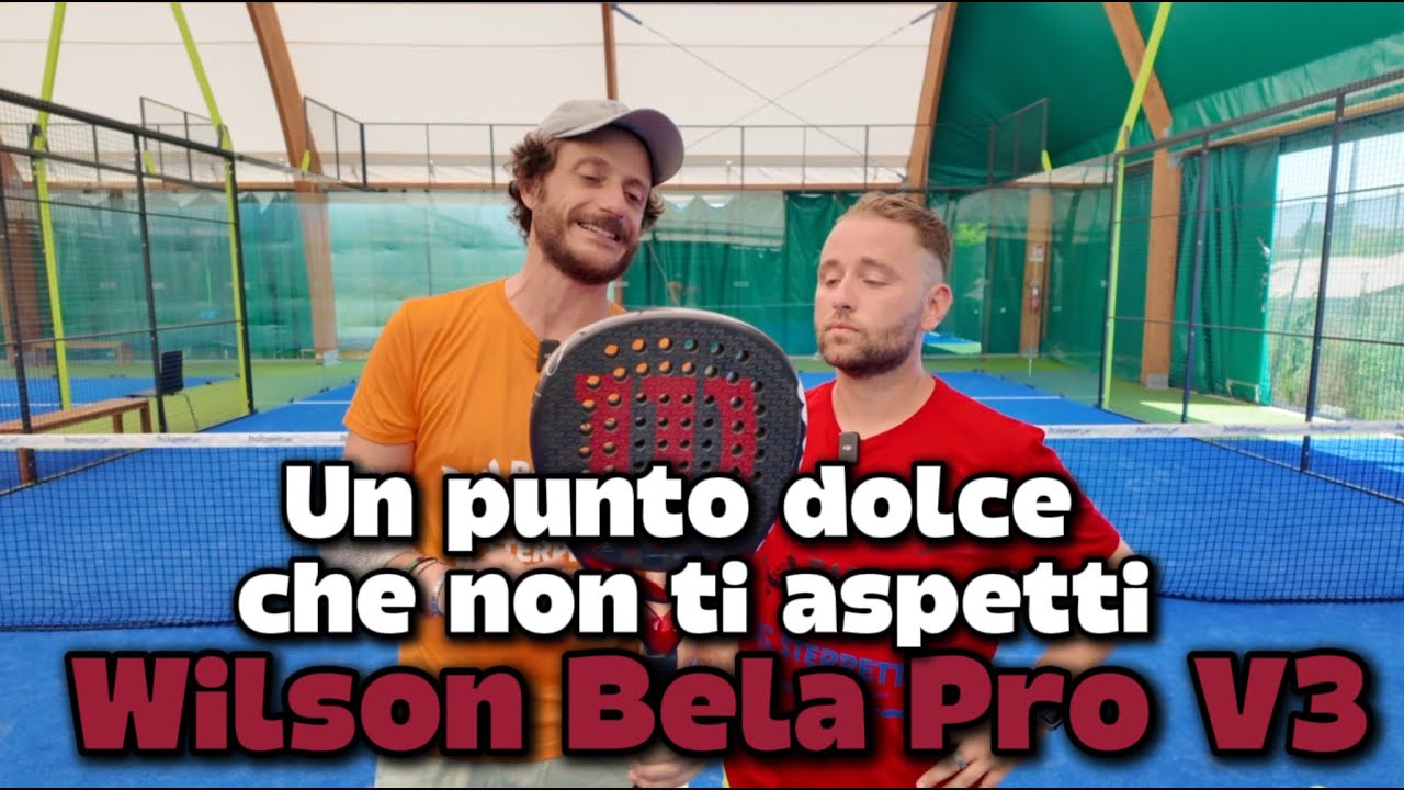 Wilson Bela Pro V3 – Sweet Spot Inatteso e Spin Estremo! - YouTube