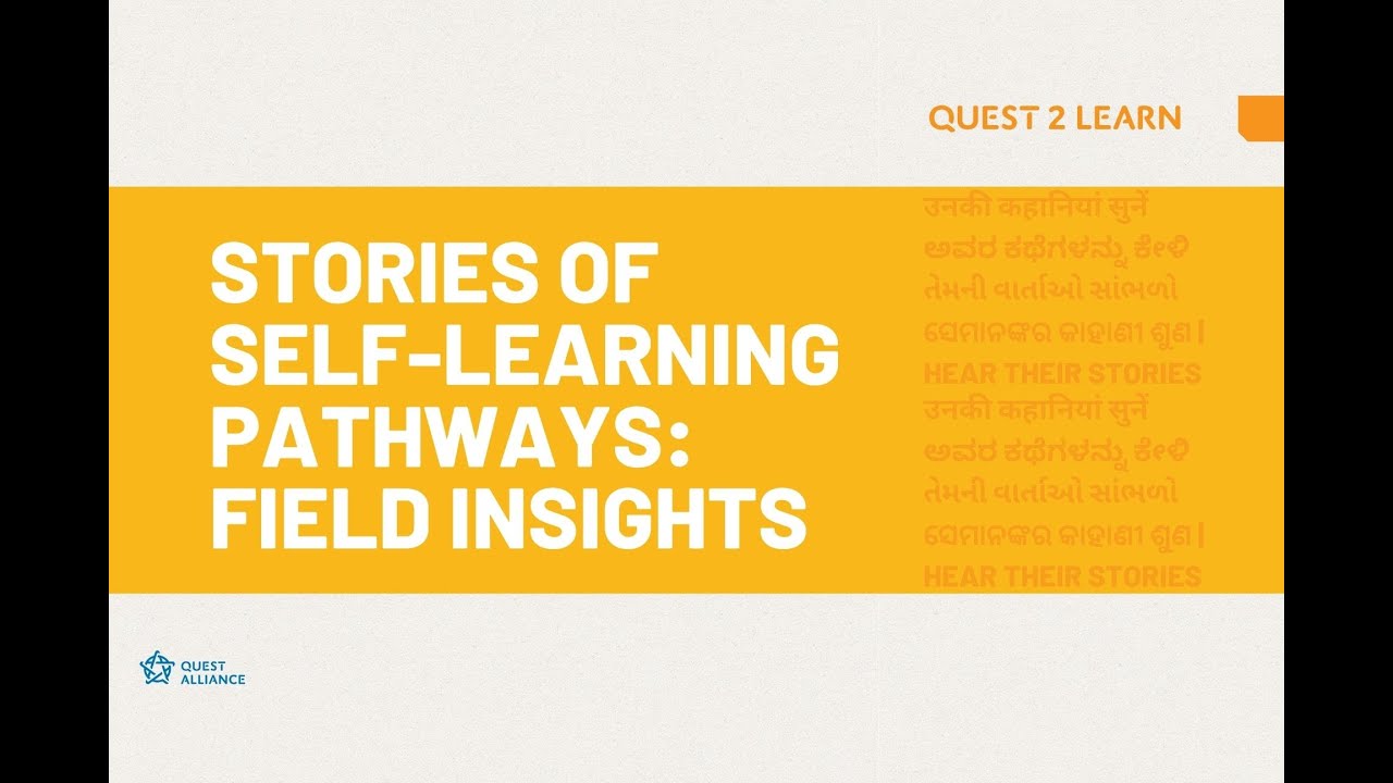 Stories of Self-Learning Pathways: Field Insights - YouTube