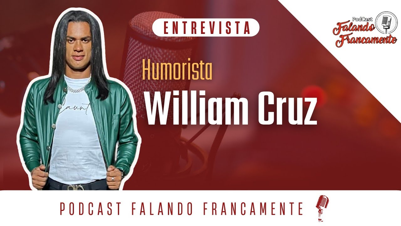 O FENÔMENO DA INTERNET WILLIAM CRUZ CONTA SUA HISTÓRIA | #26 - YouTube