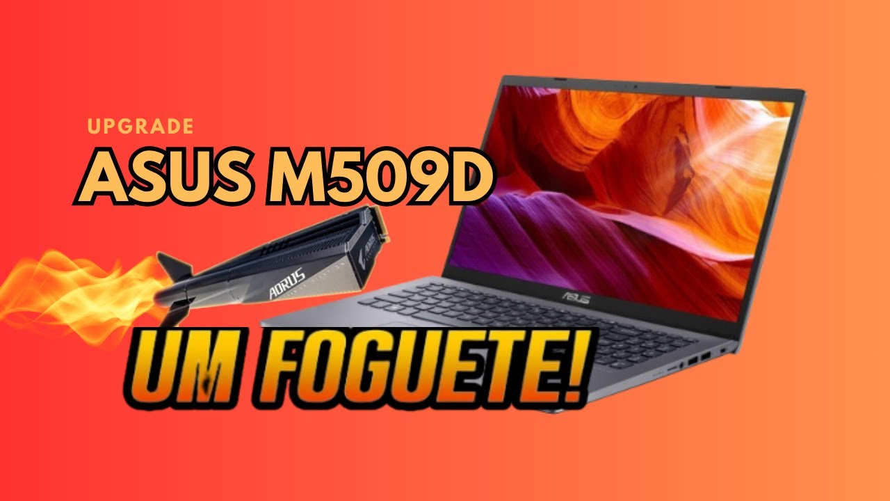 Upgrade SSD NVME notebook Asus M509D 🚀 - YouTube