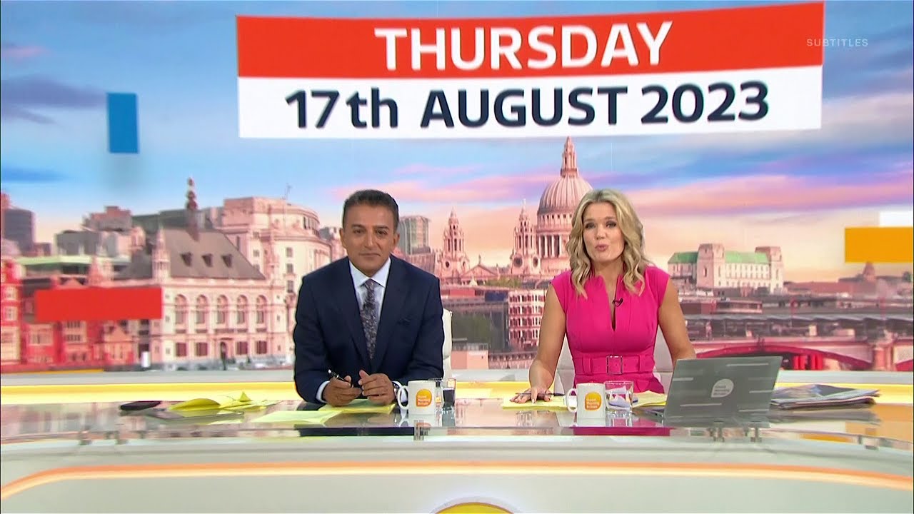 ITV - Good Morning Britain (06BST - Headlines & Intro - 17/8/23 ...