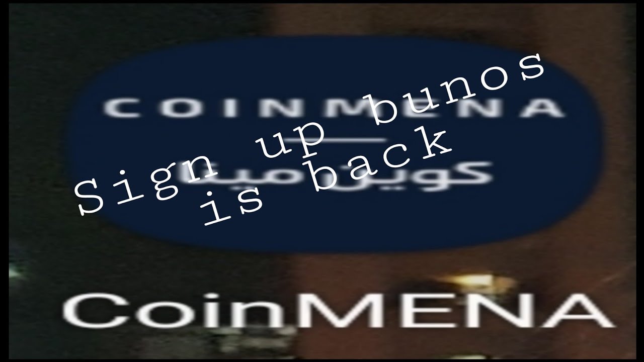 BUNOS IS BACK | COIN MENA SIGN UP BUNOS | FREE MONEY - YouTube