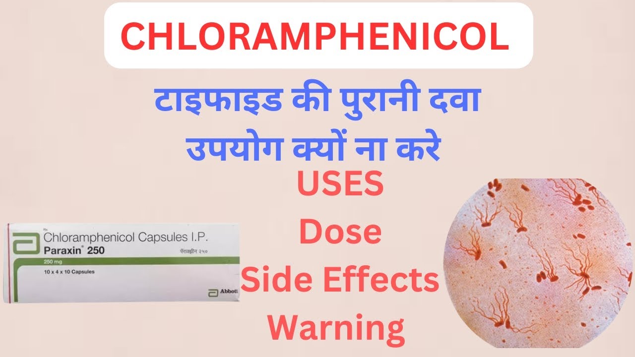 Chloramphenicol Tablet| Mechanism| Pharmacokinetics| Uses| Side Effects ...