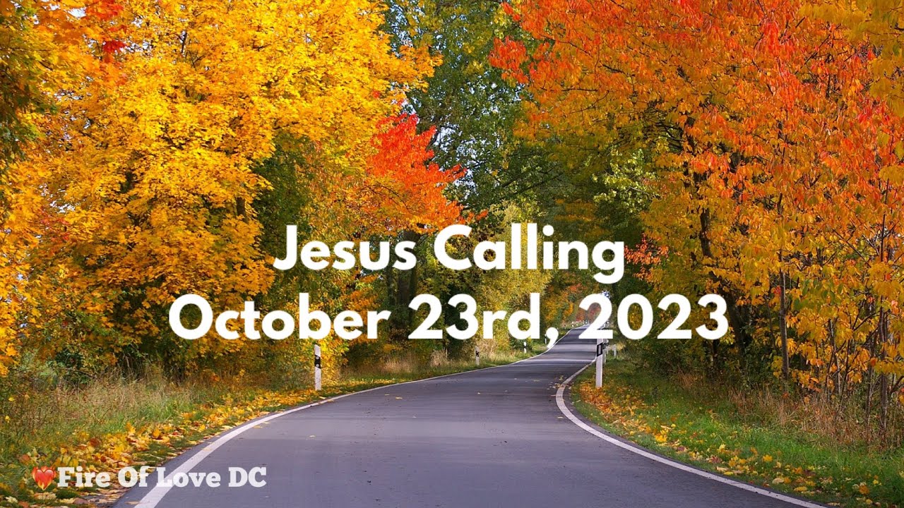 Jesus Calling Daily Devotion for October 23rd, 2023 - YouTube