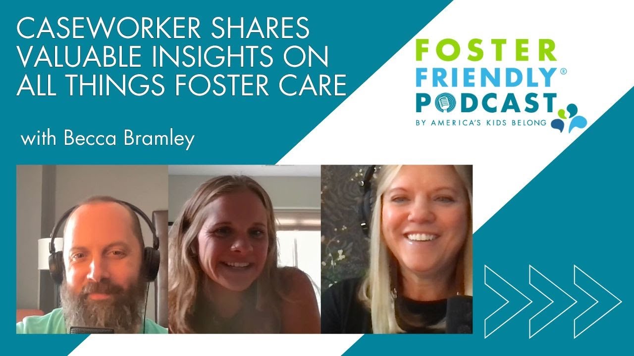Caseworker Shares Valuable Insights on All Things Foster Care with Becca Bramley - YouTube