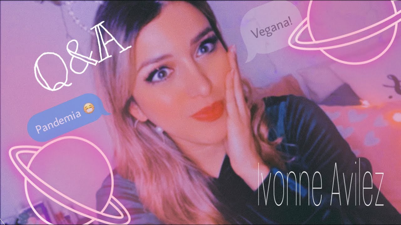 Q&A 2021 - Ivonne Avilez - YouTube