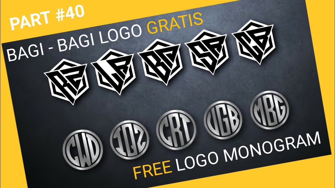 BAGI - BAGI LOGO MONOGRAM 2 DAN 3 HURUF | FREE DOWNLOAD #part40 - YouTube