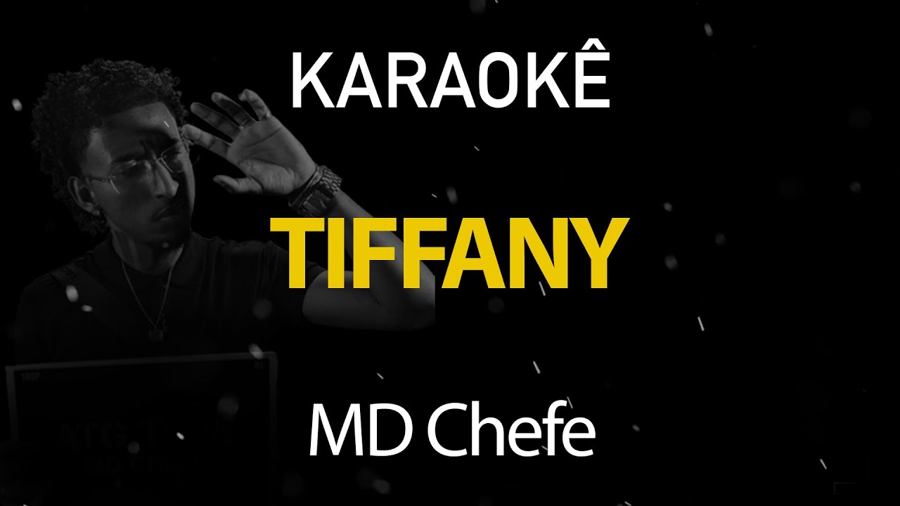 Tiffany - MD Chefe (Karaokê Version) - YouTube
