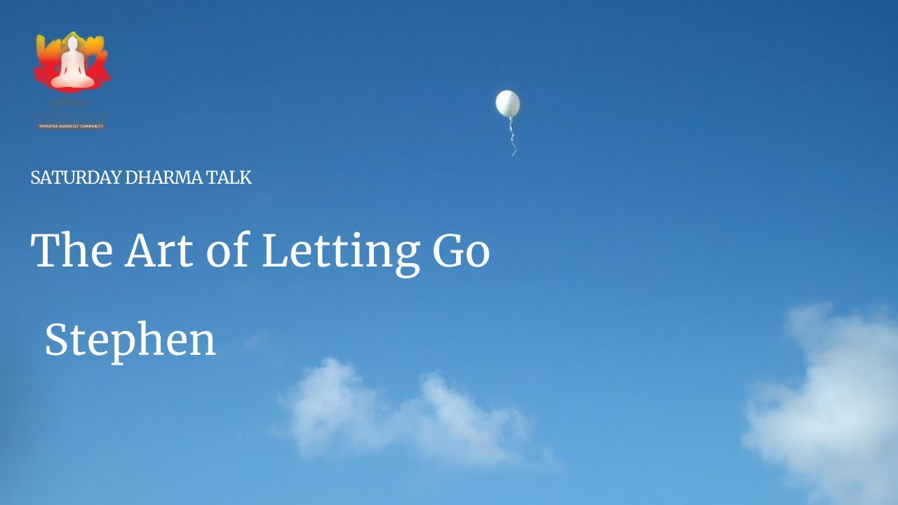 The Art of Letting Go - Stephen - YouTube