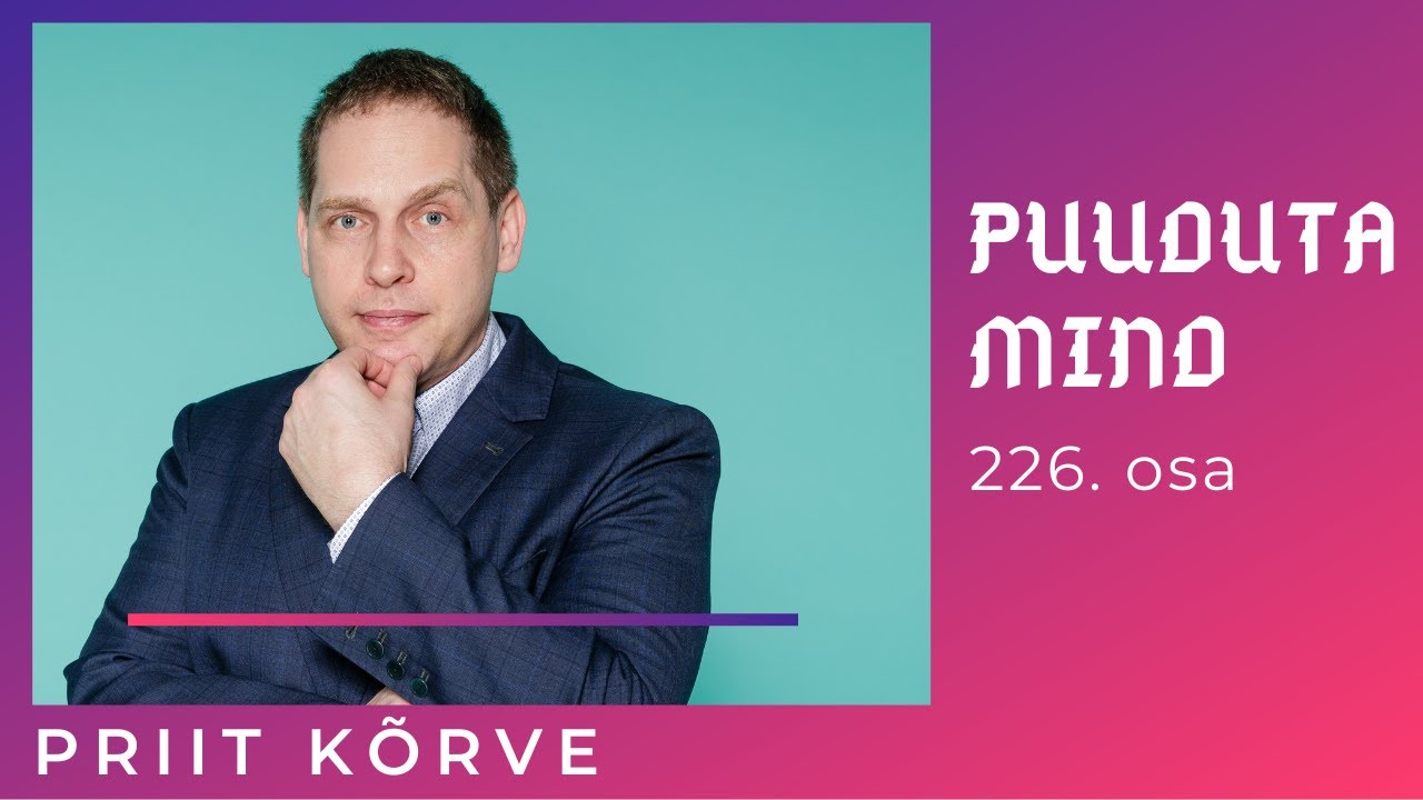 PUUDUTA MIND | Priit Kõrve: kus on pommivarjendid, meil neid ei ole ...