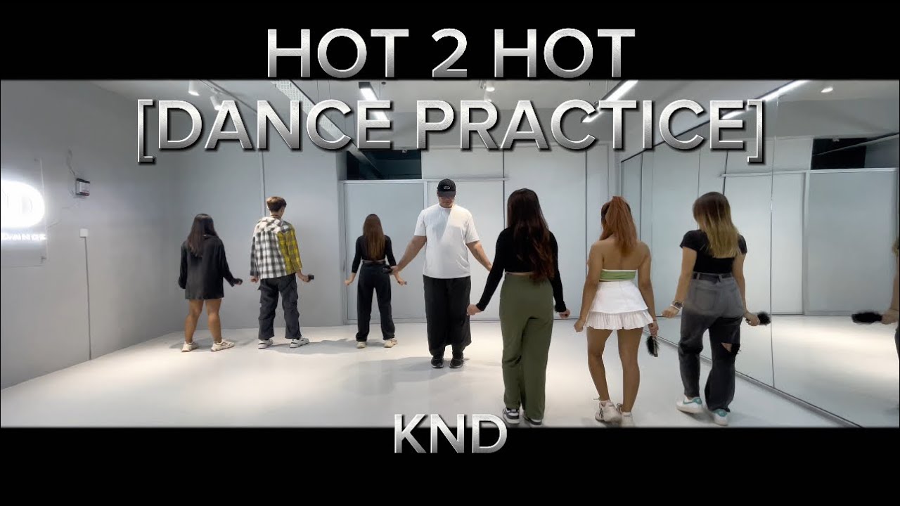 HOT 2 HOT - 4EVE "DANCE PRACTICE" | Dance Cover by KND OFFICIAL from ...
