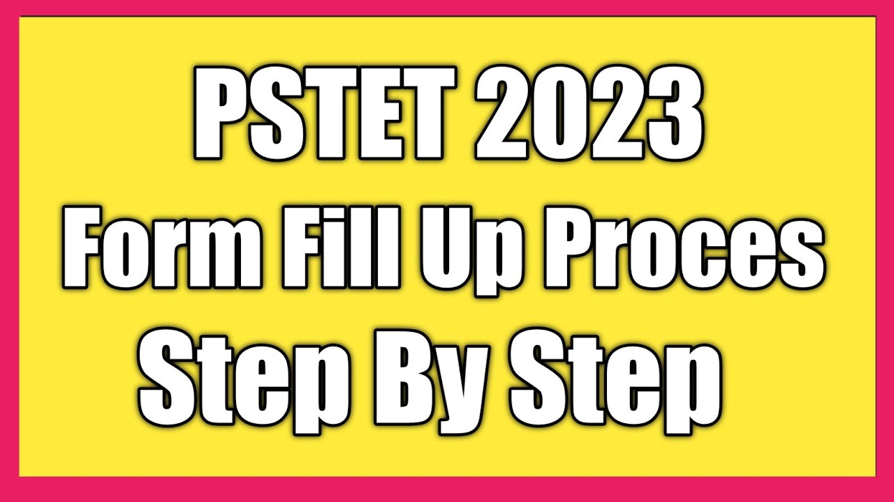 PSTET 2023 ਦਾ Online Form ਕਿੱਦਾਂ Fill ਕਰੀਏ ਦੇਖੋ ਪੂਰੀ ਜਾਣਕਾਰੀ ਫੋਰਮ ...