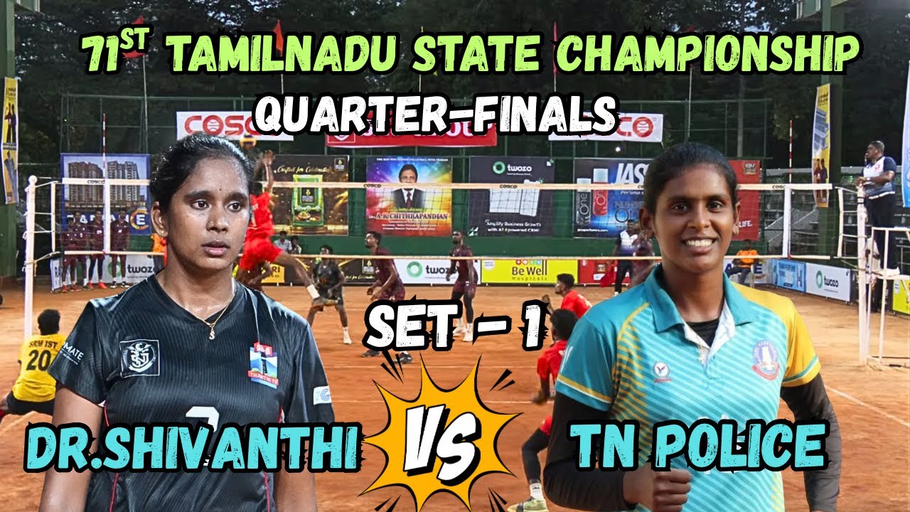 Quarter Finals 🔥Dr.Shivanthi 🆚 TN Police | Set - 1 | Tamilnadu State ...