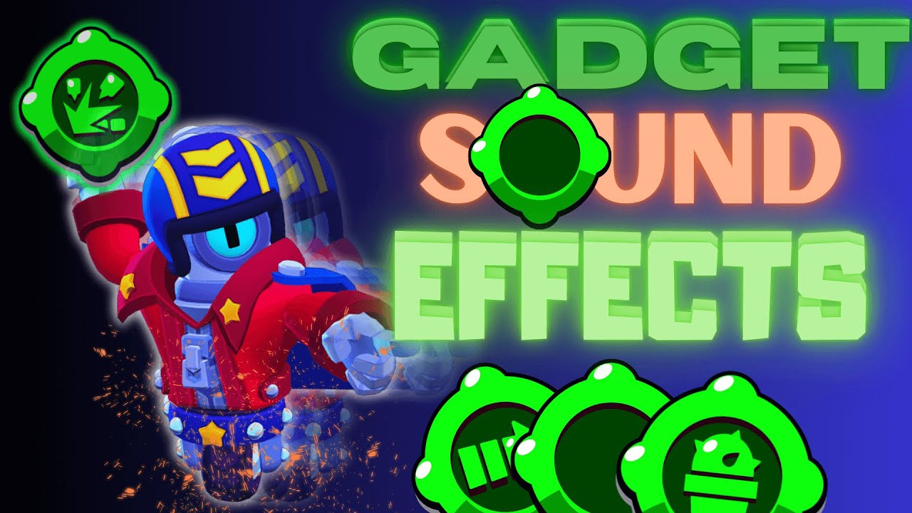 Brawl Stars Gadget sound effects - YouTube