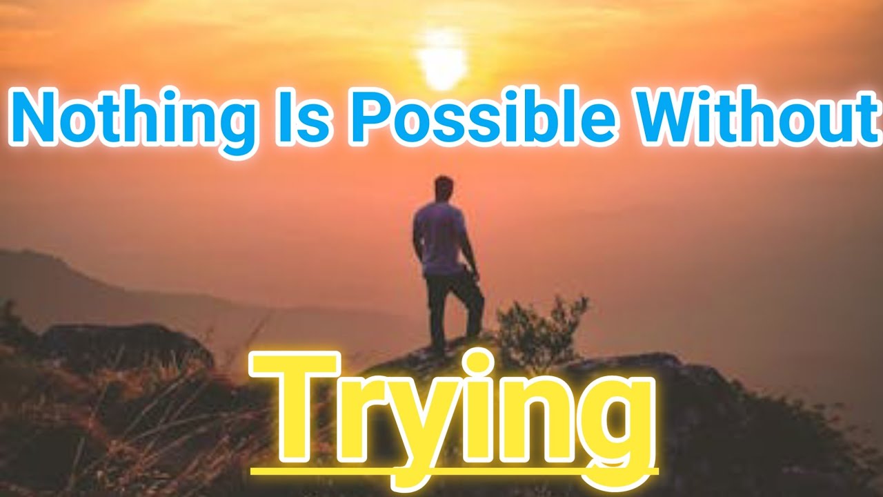 “Nothing is Possible Without Effort” ( @motivateyourself815) - YouTube